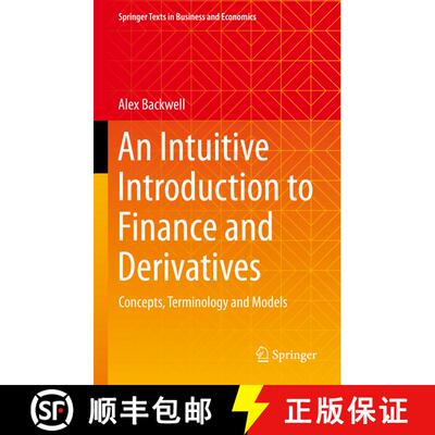 【3-4周达】精装 An Intuitive Introduction to Finance and Derivatives : Concepts, Terminology and Mode... [9783031234521]
