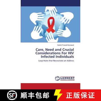 预订 Care, Need and Crucial Considerations for HIV Infected Individuals [9783659577321]