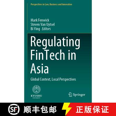 【3-4周达】Regulating FinTech in Asia : Global Context, Local Perspectives [9789811558214]
