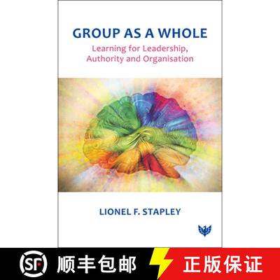 【3-4周达】Group as a Whole : Learning for Leadership, Authority and Organisation [9781800131231]