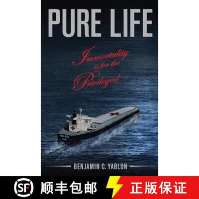【3-4周达】Pure Life: Immortality is for the Privileged [9780615677194]