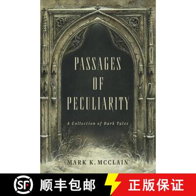 【3-4周达】Passages of Peculiarity: A Collection of Dark Tales [9798989294404]