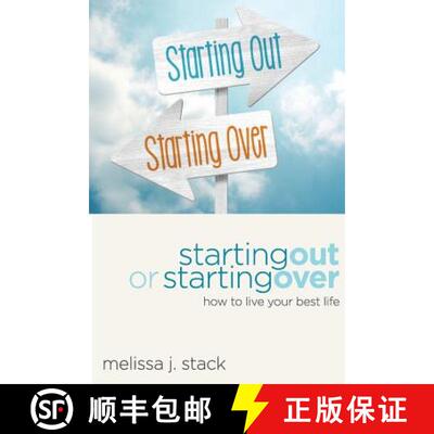 【3-4周达】Starting Out or Starting Over: Living Your Best Life [9780988554702]