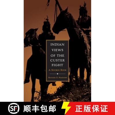 【3-4周达】Indian Views of the Custer Fight – A Source Book [9780806136905]