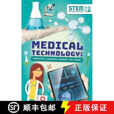 【3-4周达】Medical Technology: Genomics, Growing Organs and More [9781789980363]