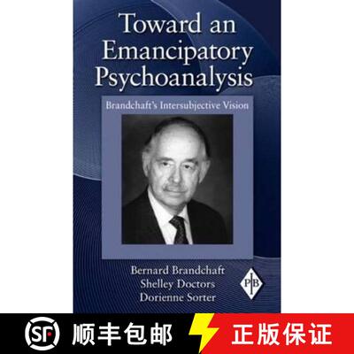 【3-4周达】Toward an Emancipatory Psychoanalysis: Brandchaft's Intersubjective Vision [9780415997836]