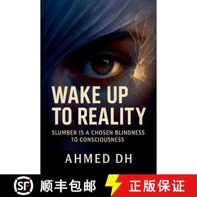 【3-4周达】Wake Up to Reality: Slumber Is a Chosen Blindness to Consciousness [9798231979899]