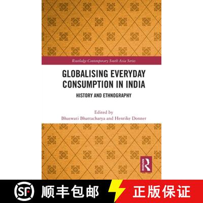 【3-4周达】Globalising Everyday Consumption in India: History and Ethnography [9781032024356]