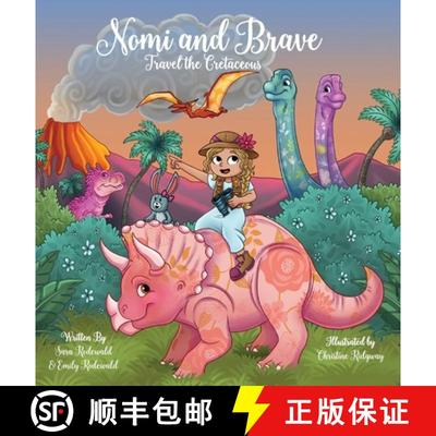 【3-4周达】Nomi & Brave Travel the Cretaceous [9780578749853]