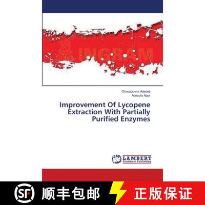 预订 Improvement Of Lycopene Extraction With Partially Purified Enzymes [9783659391972]