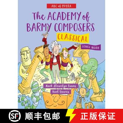 【3-4周达】ABC of Opera: The Academy of Barmy Composers - Classical [9781912213870]