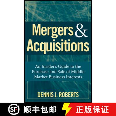 【3-4周达】精装 Mergers & Acquisitions: An Insider'S Guide To The Purchase And Sale Of Middle Market ... [9780470262108]