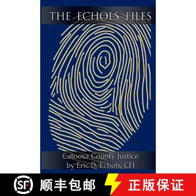 【3-4周达】The Echols Files: Catoosa County Justice [9780615634029]