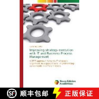 预订 Improving strategy execution with IT and Business Process Management [9783330772236]