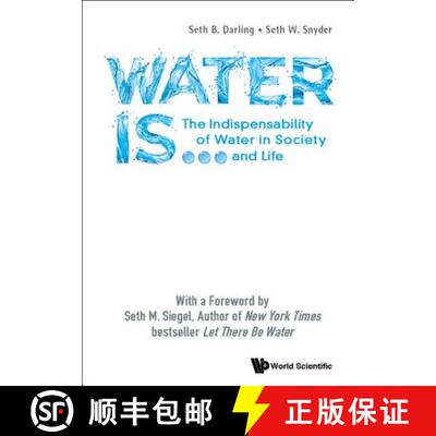 【3-4周达】Water Is ...: The Indispensability of Water in Society and Life [9789813278103]