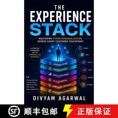 【3-4周达】The Experience Stack: Mastering Hyper-Personalization Across Every Customer Touchpoint [9789360121402]