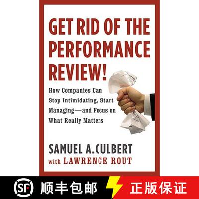 【3-4周达】GET RID OF THE PERFORMANCE REVIEW!: HOW COMPANIES CAN STOP INTIMIDATING START... [9780446556057]