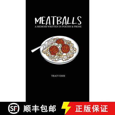 【3-4周达】Meatballs: A memoir written in poetry & prose [9798218262754]