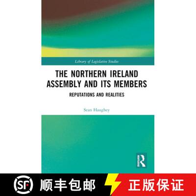【3-4周达】The Northern Ireland Assembly: Reputations and Realities [9781032562391]