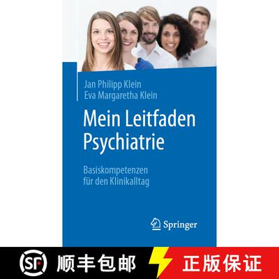 【3-4周达】Mein Leitfaden Psychiatrie: Basiskompetenzen für den Klinikalltag [9783662604441]