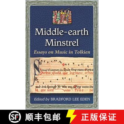 【3-4周达】Middle-earth Minstrel : Essays on Music in Tolkien [9780786448142]