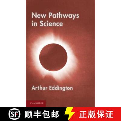 【3-4周达】New Pathways in Science: Messenger Lectures (1934) [9781107630628]