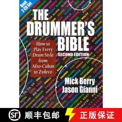 【3-4周达】The Drummer's Bible: How to Play Every Drum Style from Afro-Cuban to Zydeco [With 2 CDs] [9781937276195]