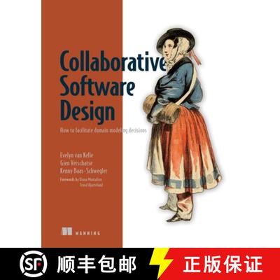 【3-4周达】Collaborative Software Design: How to Facilitate Domain Modeling Decisions [9781633439252]