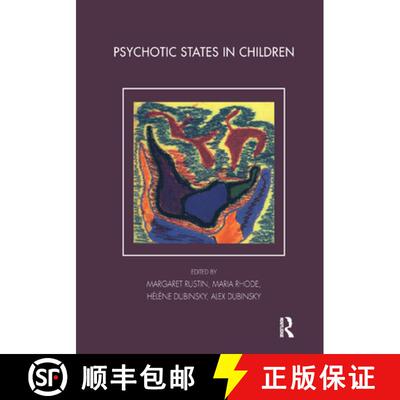 【3-4周达】精装 Psychotic States in Children [9780367326494]