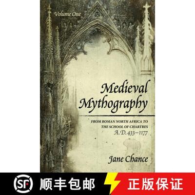 【3-4周达】精装 Medieval Mythography, Volume One: From Roman North Africa to the School of Chartres, ... [9781532688928]