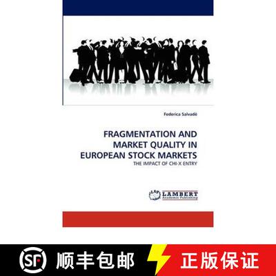 预订 Fragmentation and Market Quality in European Stock Markets [9783844382709]