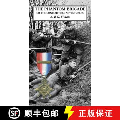 【3-4周达】精装 The Phantom Brigade: Or the Contemptible Adventurers [9781783316915]