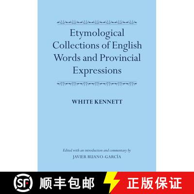 【3-4周达】精装 Etymological Collections of English Words and Provincial Expressions [9780198792710]