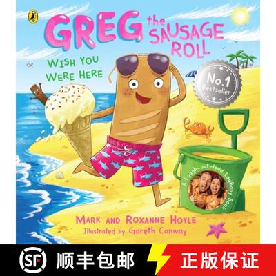 【3-4周达】Greg the Sausage Roll: Wish You Were Here: Discover the laugh out loud NO 1 Sunday Times b... [9780241631102]