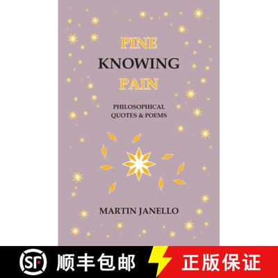 【3-4周达】Pine Knowing Pain: Philosophical Quotes & Poems [9780991064953]