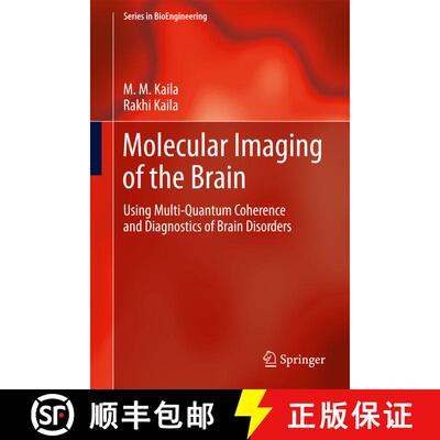 【3-4周达】精装 Molecular Imaging of the Brain : Using Multi-Quantum Coherence and Diagnostics of Bra... [9783642303012]