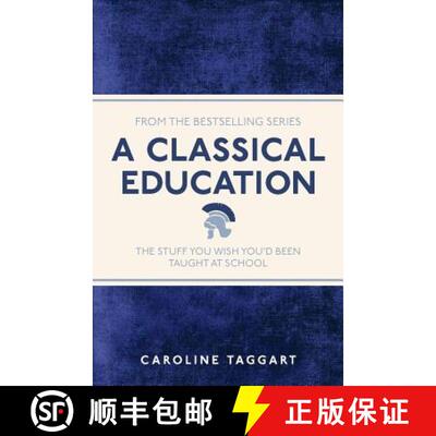 【3-4周达】A Classical Education: The Stuff You Wish You'd Been Taught at School [9781782430100]