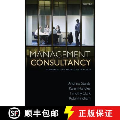 【3-4周达】精装 Management Consultancy: Boundaries and Knowledge in Action [9780199212644]