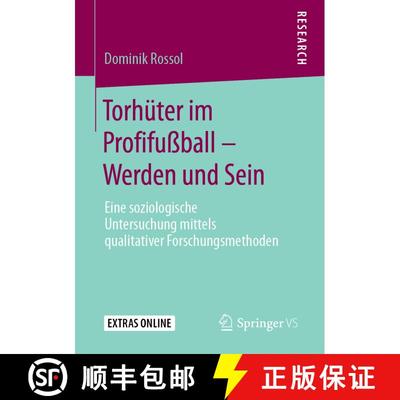 【3-4周达】Torhüter im Profifußball - Werden und Sein : Eine soziologische Untersuchung mittels qua... [9783658275204]