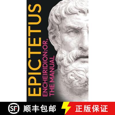 【3-4周达】精装 Epictetus' the Encheiridion: Or, Manual: With an Essay on Stoics and Epicureans, Plus... [9781528774840]