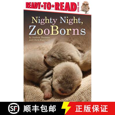 【3-4周达】精装 Nighty Night, ZooBorns: Ready-to-Read Level 1 [9781442443853]