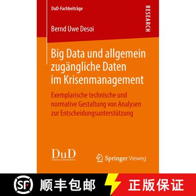 【3-4周达】Big Data und allgemein zugängliche Daten im Krisenmanagement: Exemplarische technische un... [9783658212919]