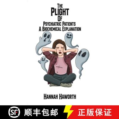 【3-4周达】The Plight of Psychiatric Patients: A Biochemical Explanation [9781035843367]