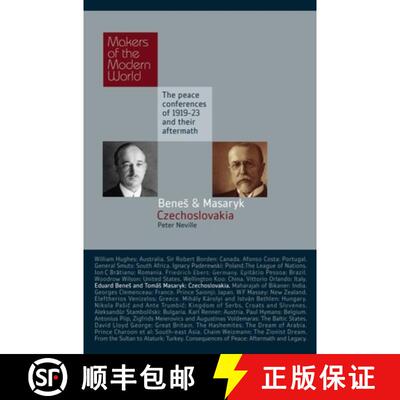 预订 Eduard Benes and Tomas Masaryk: Czechoslovakia: The Peace Conferences of 1919-23 and Their After... [9781905791729]