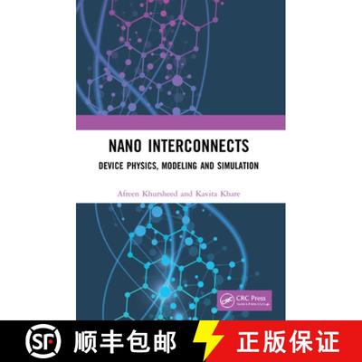 【3-4周达】Nano Interconnects: Device Physics, Modeling and Simulation [9780367611156]