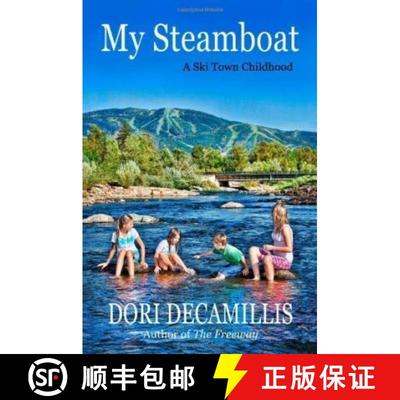 【3-4周达】My Steamboat: A Ski Town Childhood [9781439259375]