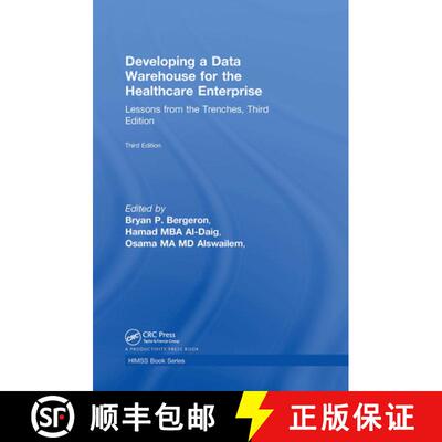 【3-4周达】Developing a Data Warehouse for the Healthcare Enterprise : Lessons from the Trenches, Thi... [9781138502963]