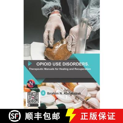 【3-4周达】Opioid Use Disorders: Therapeutic Manuals for Healing and Recuperation [9783384408495]
