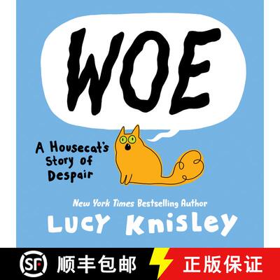 【3-4周达】精装 Woe: A Housecat's Story of Despair: (A Graphic Novel) [9780593177631]