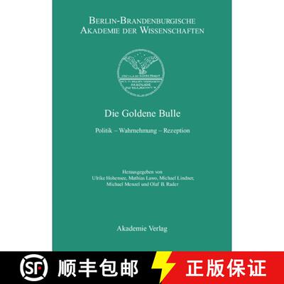【3-4周达】精装 Berichte und Abhandlungen, Sonderband 12, Die Goldene Bulle [9783050042923]